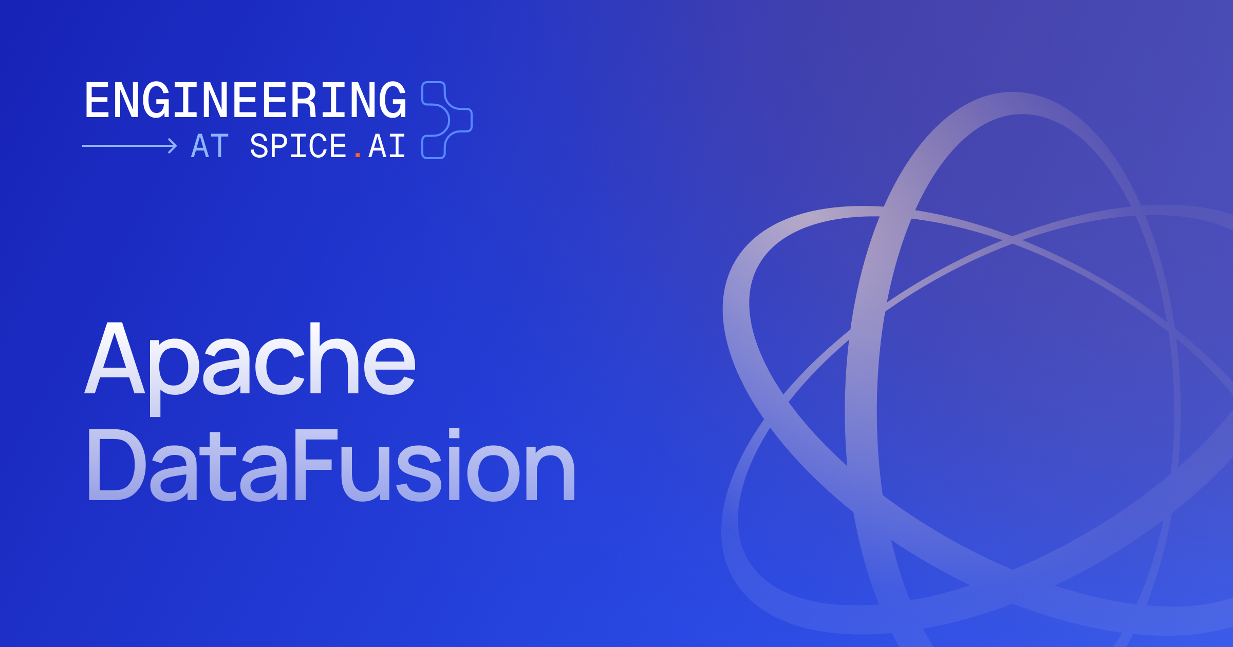 How we use Apache DataFusion at Spice AI | Spice AI